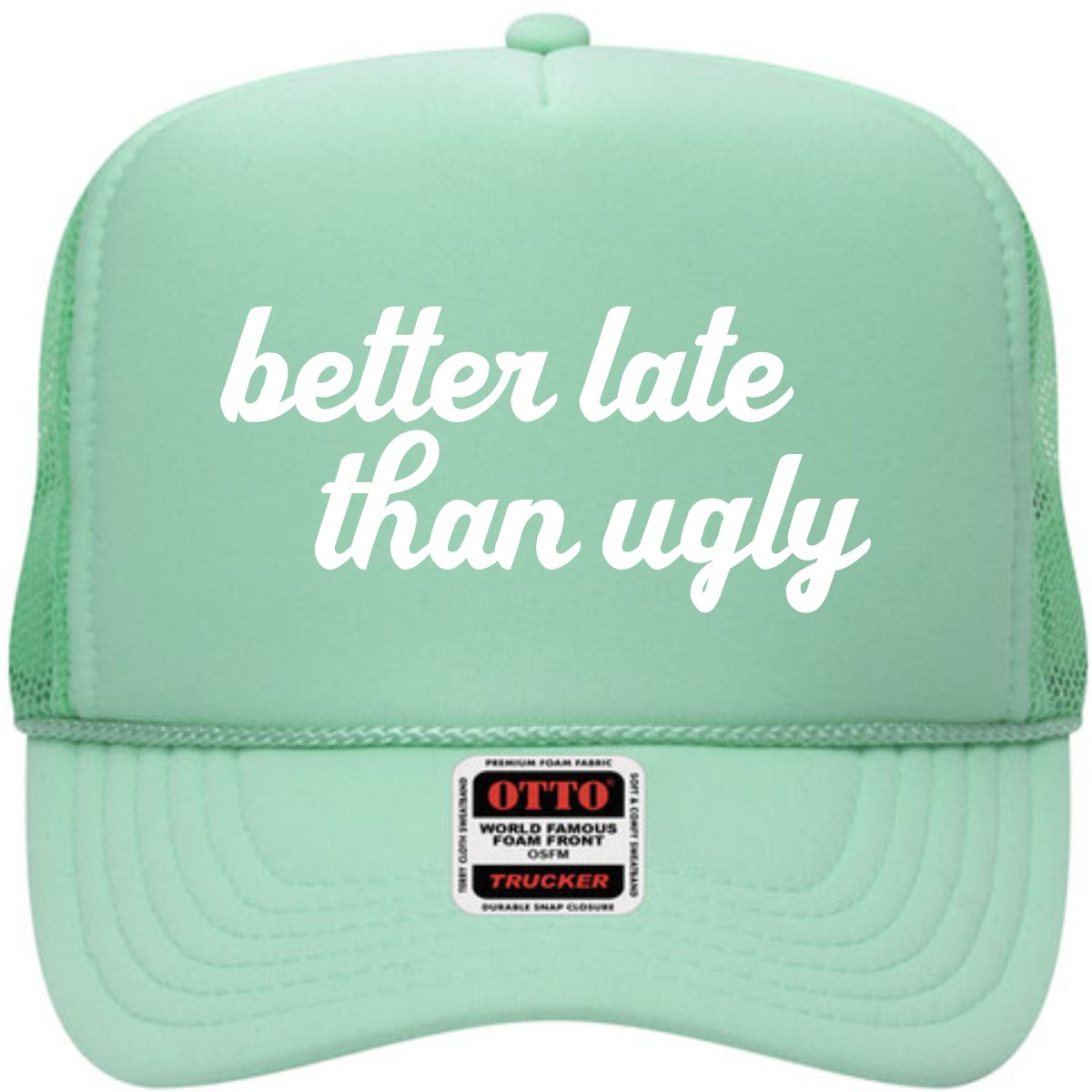 Better Late Than Ugly Foam Mint – Riverbed Threads